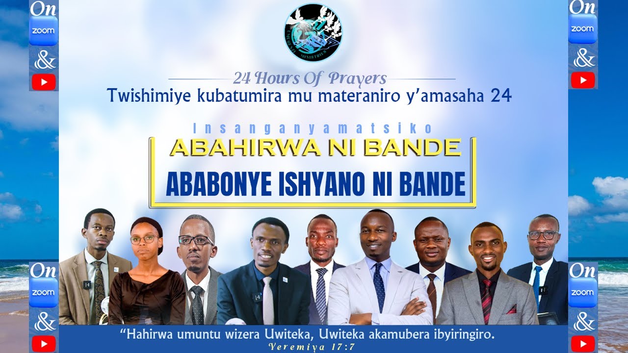 3.AMASENGESHO Y'AMASAHA 24: ABAHIRWA NI BANDE / ABABONYE ISHYANO NI ...