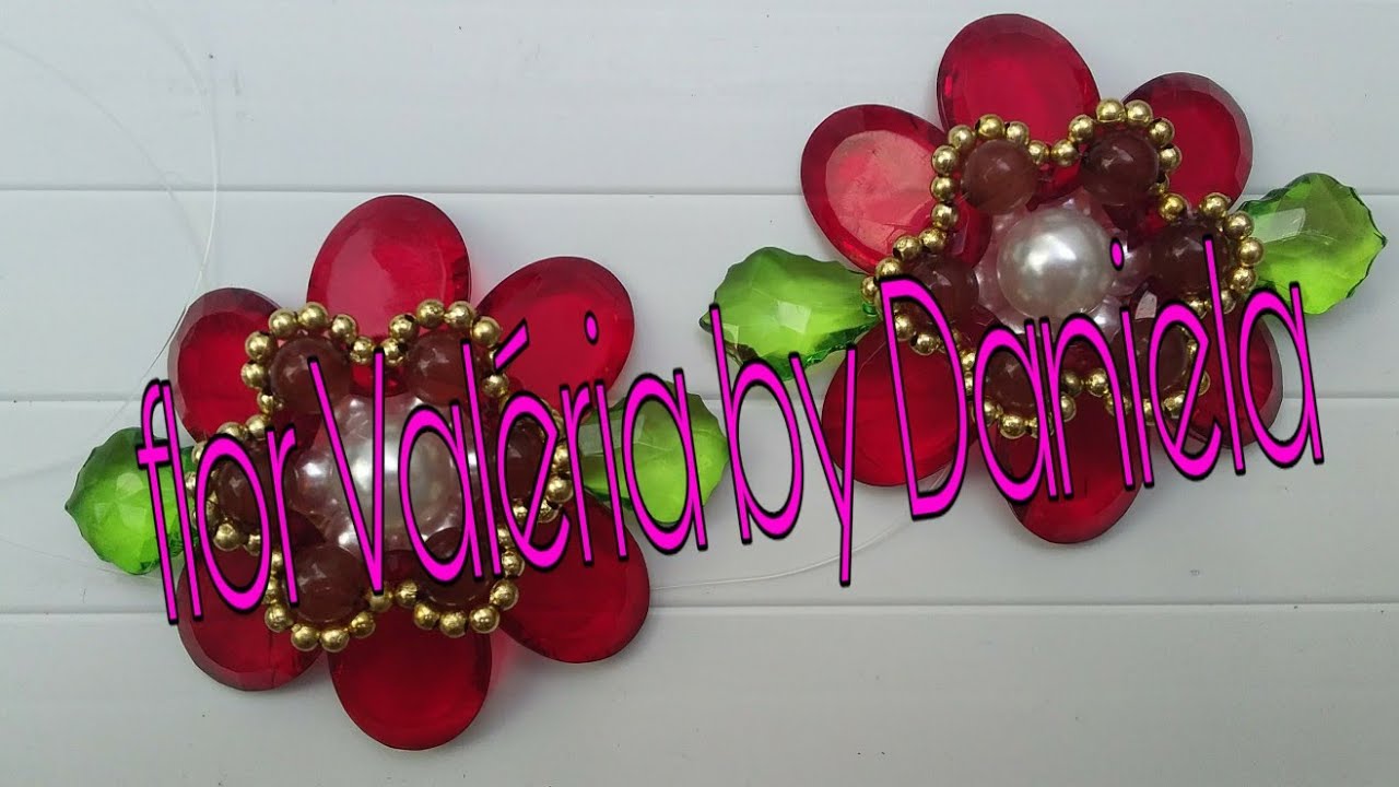 FLOR VALÉRIA By DANIELA - YouTube