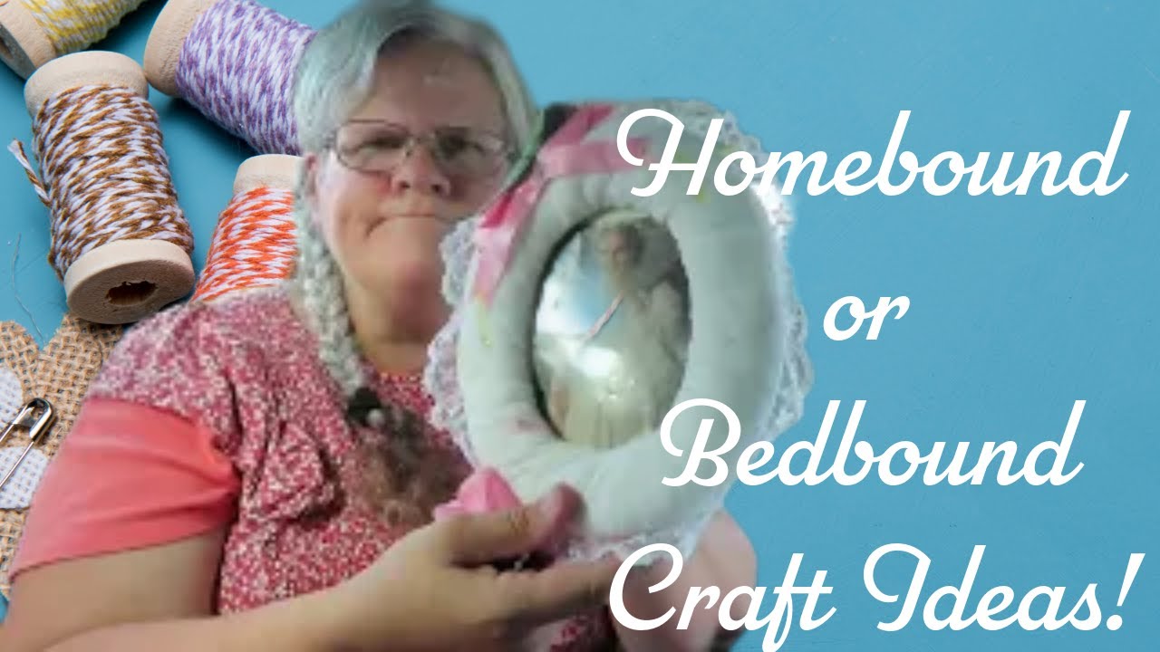 Homebound or Bedbound Craft Ideas #crafts #christianliving - YouTube