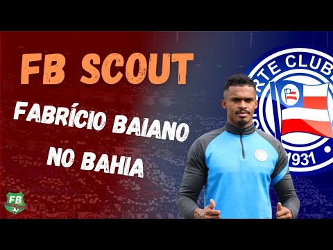 FB Scout - conheça Fabrício Baiano, polivalente jogador que está reforçando o Bahia