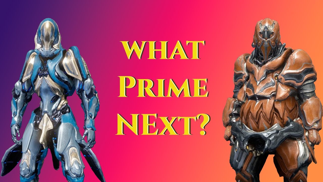 Next New Prime Frames? Who will get vaulted? (Speculation) Warframe ...