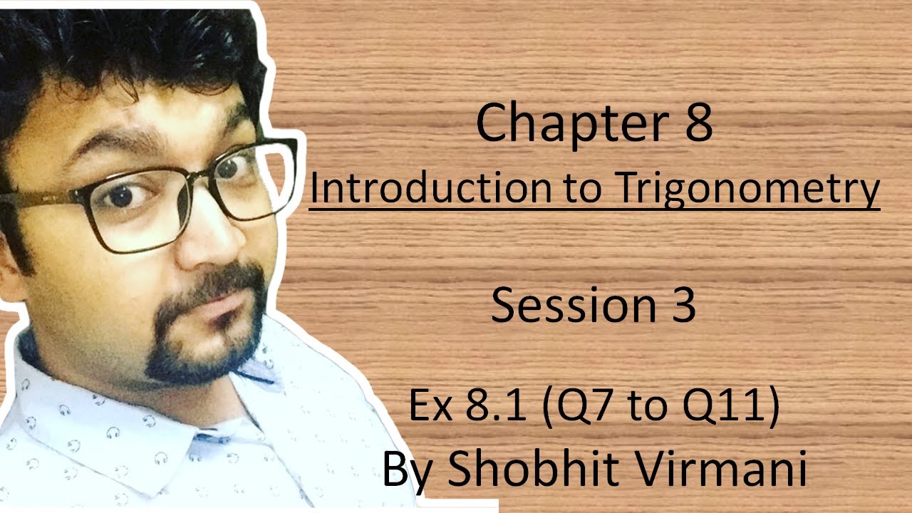 Class 10 Introduction To Trigonometry Session 3 Ex 8 1 Q7 To Q11 YouTube class-10-introduction-to-trigonometry-session-3-ex-8-1-q7-to-q11-youtube