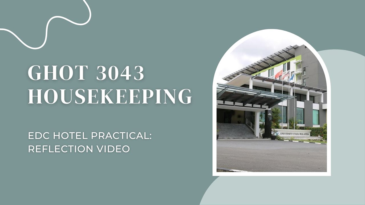 GHOT3043 Housekeeping: Practical at EDC Hotel (Reflection Video) - YouTube