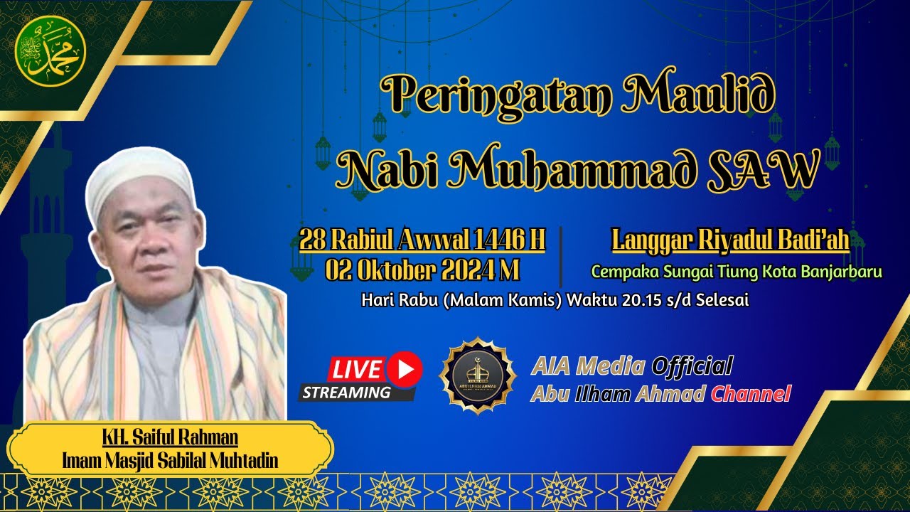🔴Live Maulid النبي محمد ﷺ Bersama KH. Saiful Rahman di Langgar Riyadul ...