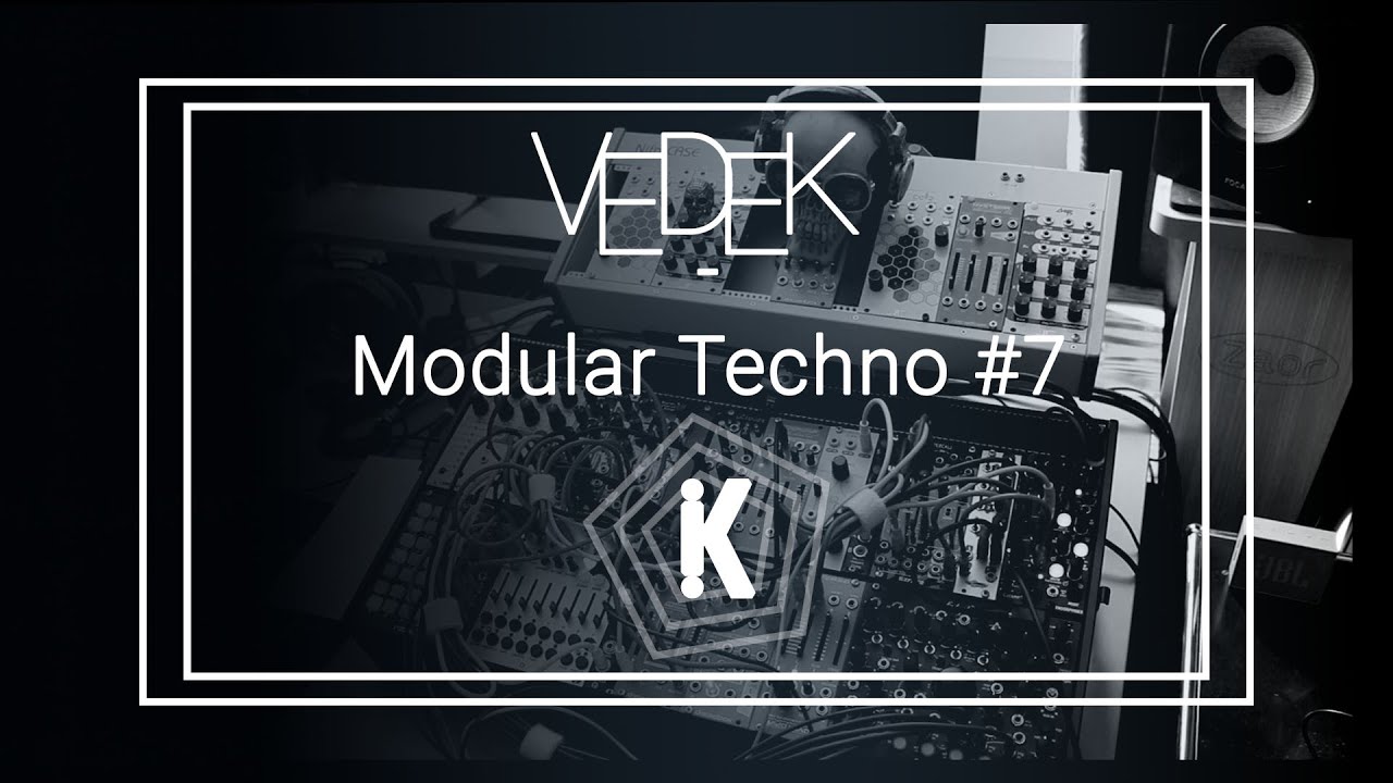 Vedek - Modular Techno # 7 - YouTube