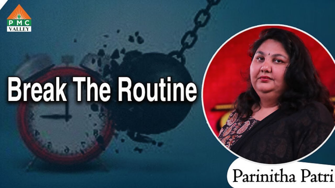 Break The Routine | Parinitha Patri | Pyramid Valley International ...