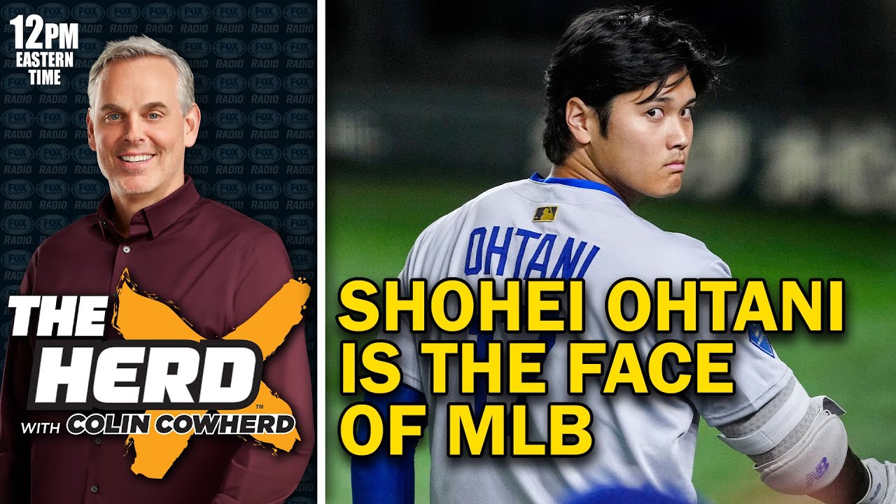 Colin Cowherd: Shohei Ohtani Was the Face of MLB Once He Joined the ...