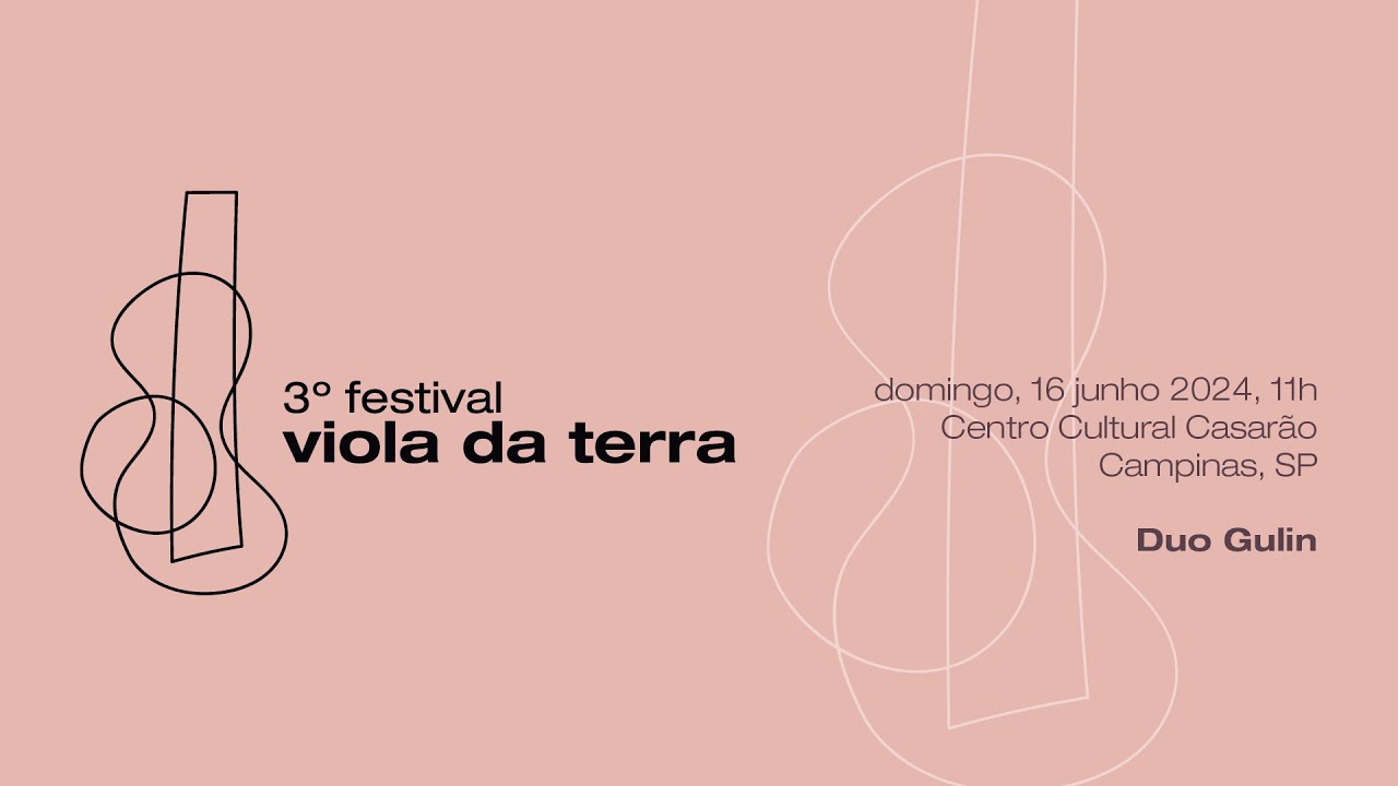 3º Festival Viola da Terra - Duo Gulin - YouTube Music
