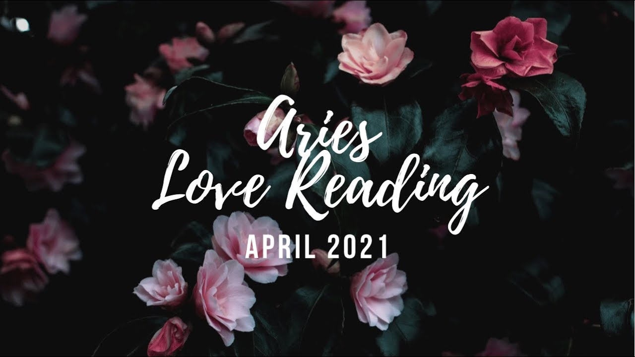 ARIES ♈️ 💕 ~ PERFECTLY IMPERFECT TOGETHER ~ APRIL 2021 - YouTube