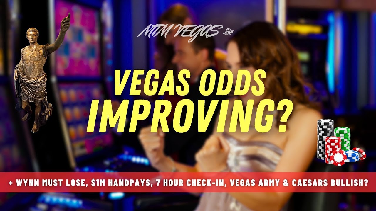 Better Vegas Odds, Steve Wynn Lawsuit, 7 Hour Check-In, 1 Million in ...