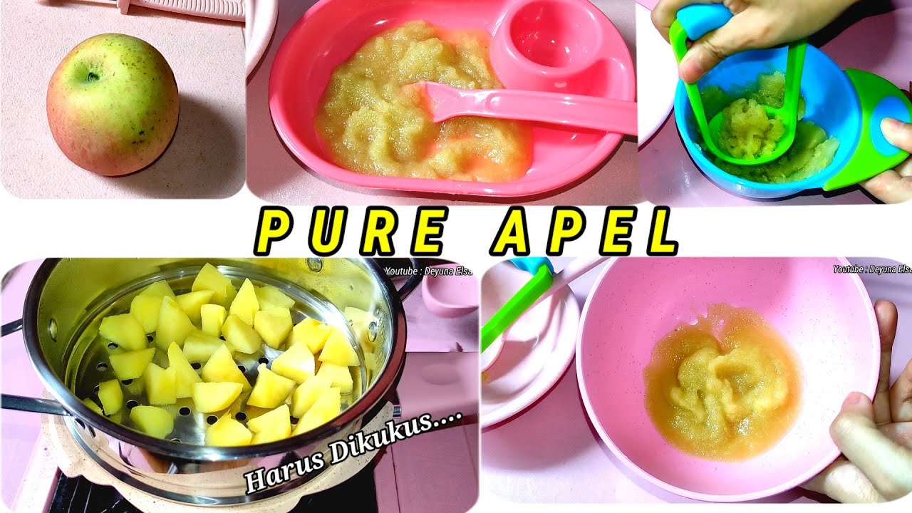 Cara Membuat Pure Apel Untuk Mpasi Usia 6 Bulan Pertama - YouTube