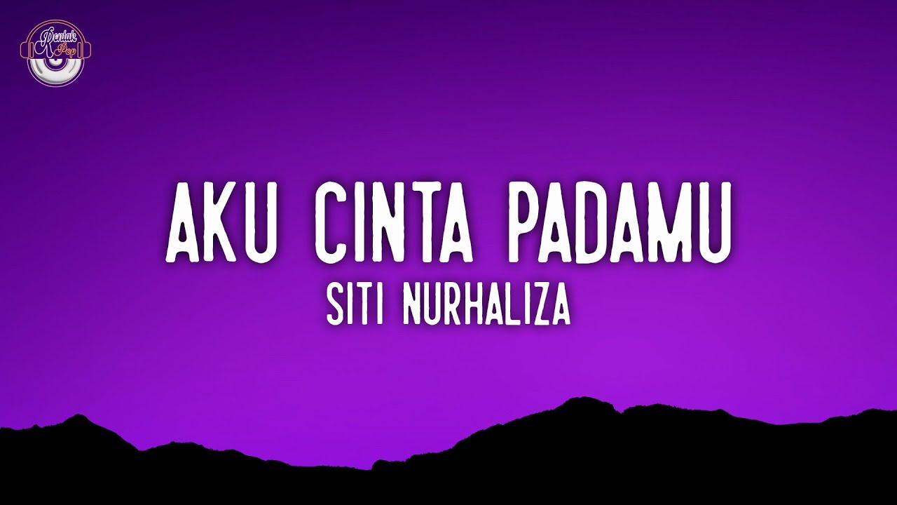 Siti Nurhaliza - Aku Cinta Padamu / Betapa Ku Cinta Pada Mu (Official ...