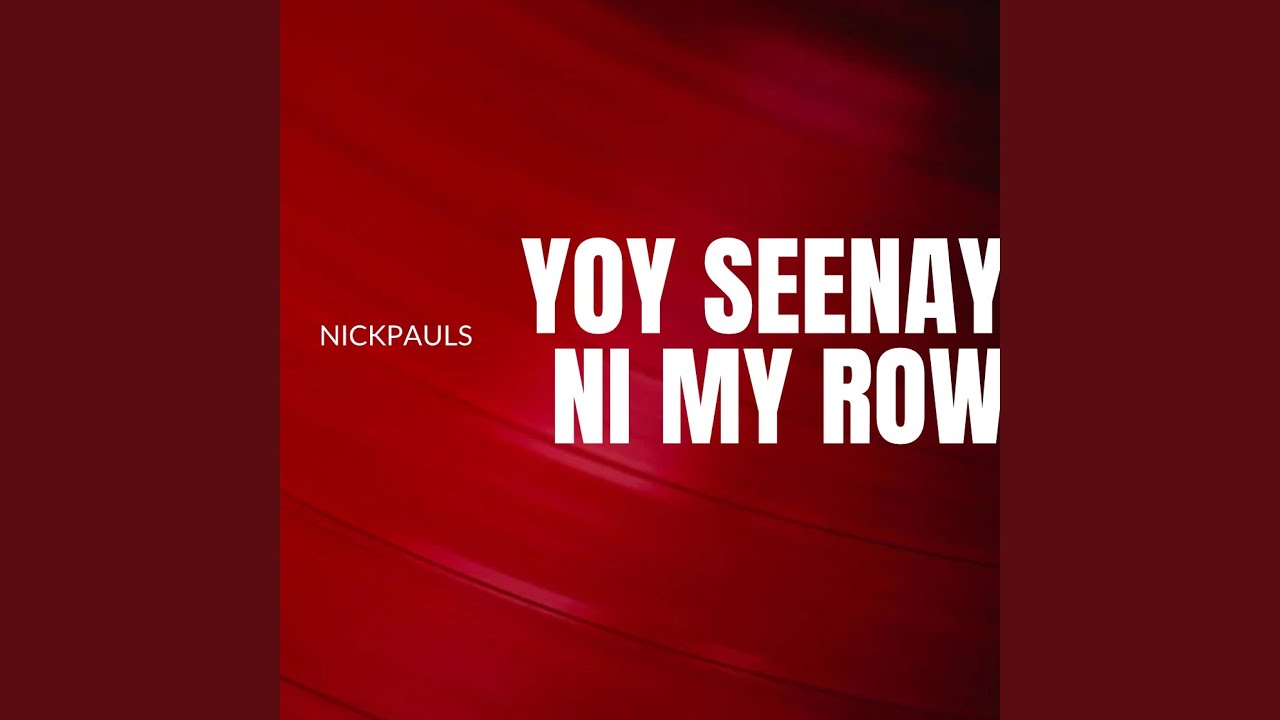Yoy seenay ni may row - YouTube