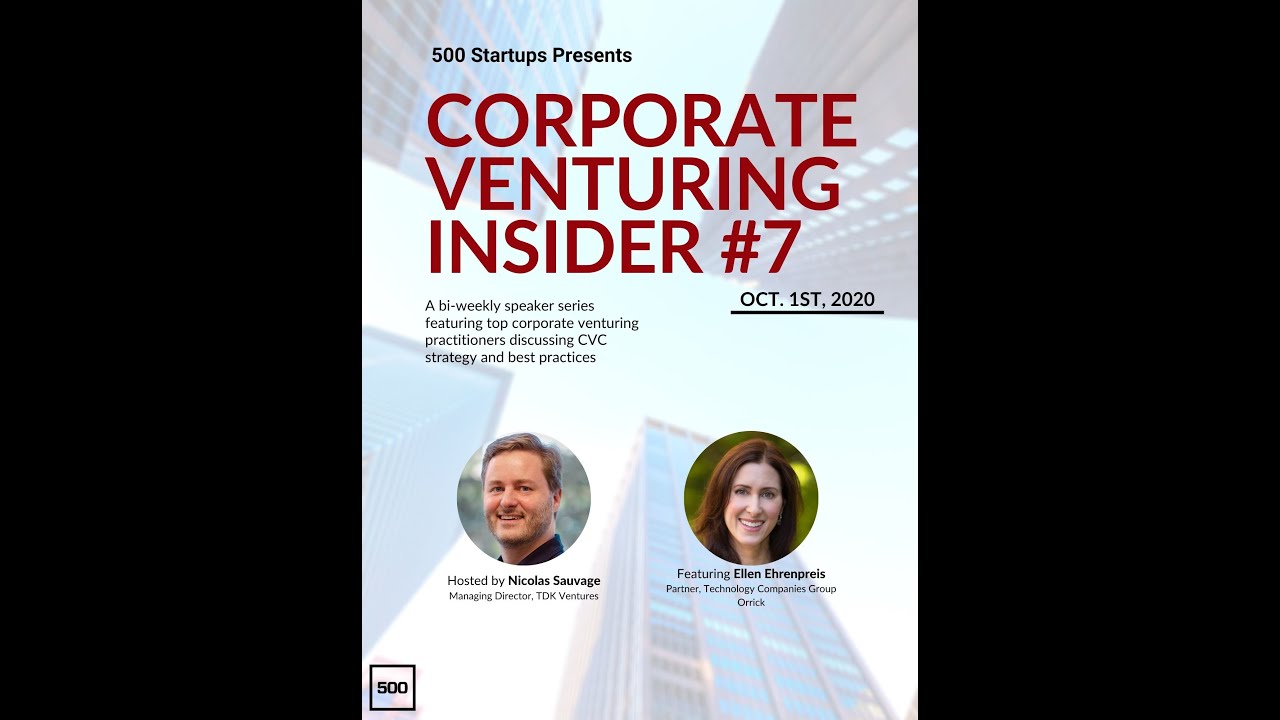 Corporate Venturing Insider #7: Ellen Ehrenpreis @ Orrick, interview by ...