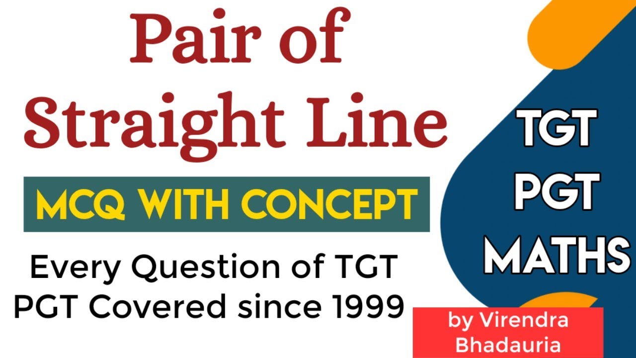 Pair of Straight Line for TGT/PGT/LT GRADE/HTET/NVS/KVS/IIT JEE | 2D ...