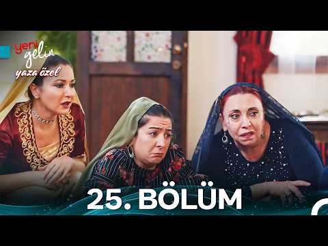 Yeni Gelin 25. Bölüm - Yaza Özel ☀️