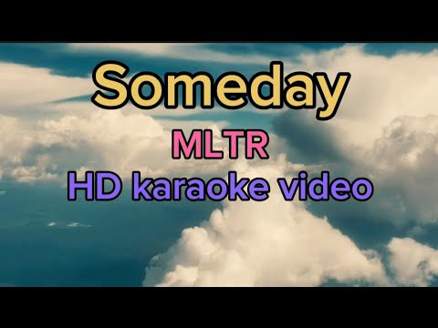 Someday - MLTR (HD karaoke video)🎤 - YouTube