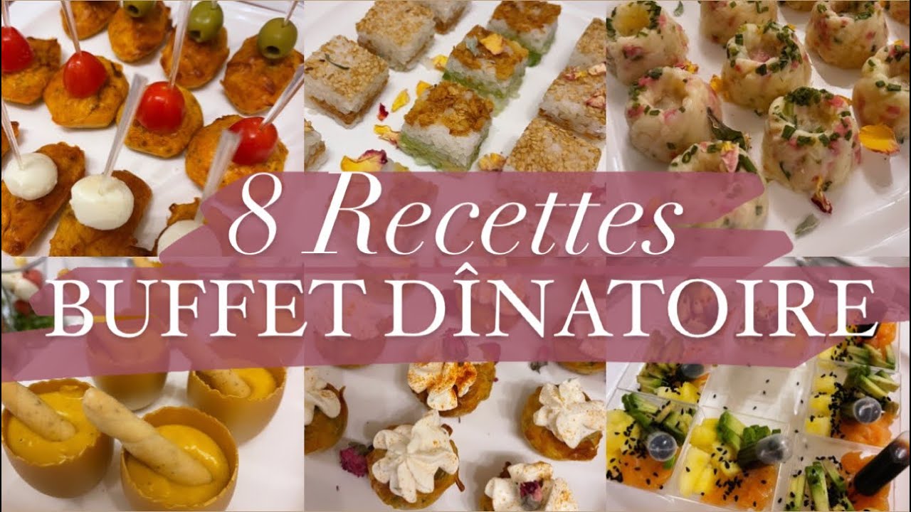 8 Recettes pour un buffet dînatoire simple et rapide👩🏽‍🍳 - YouTube