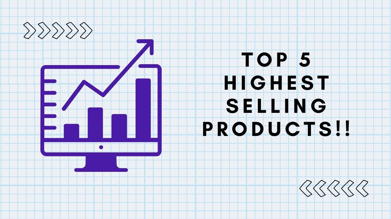 5 Highest Selling Products in the World!! - YouTube