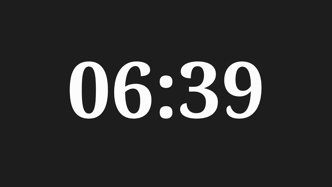 6 Minutes 39 Seconds Timer - YouTube