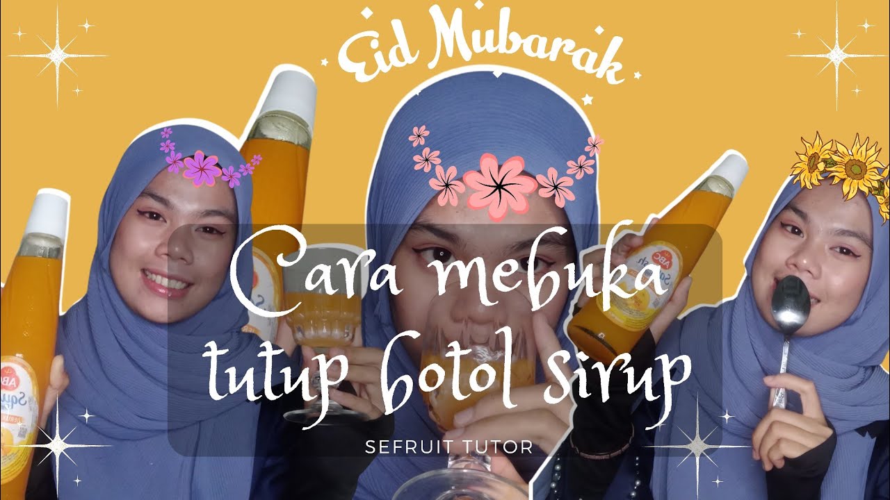 SEFRUIT TUTOR RECEH !!! | CARA MEMBUKA TUTUP BOTOL SIRUP CUMA DENGAN SENDOK MAKAN #fypシ ...