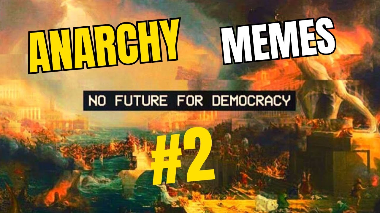 Anarchy Memes #2 - YouTube