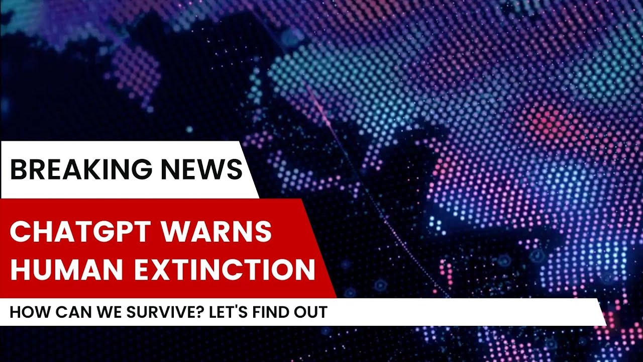 CHATGPT WARNS HUMAN EXTINCTION - YouTube