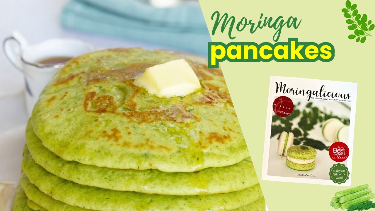 Moringa Pancakes 🌿 | Healthy Breakfast Recipe by Award-Winning Author ...