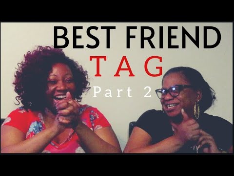 Best Friend Tag Part 2 - YouTube