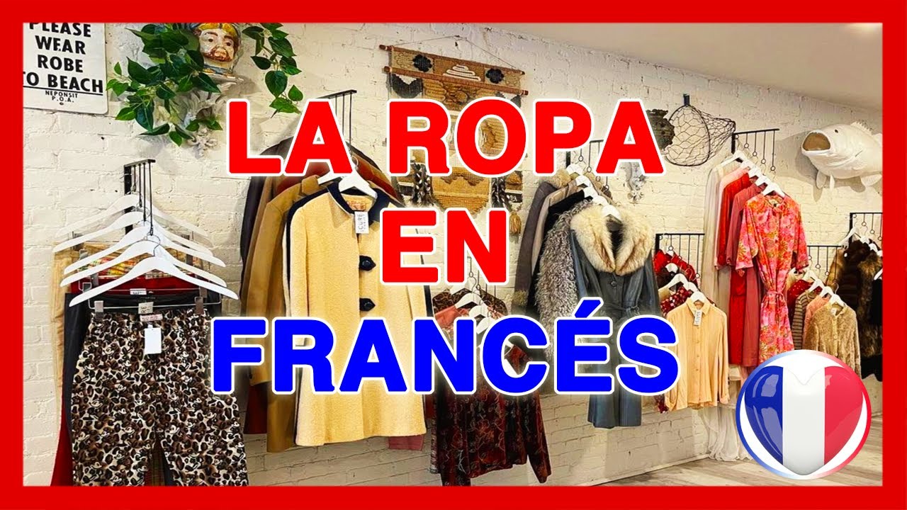 La ROPA en Francés 🚀 Vocabulario des vêtements, lista de palabras con ...