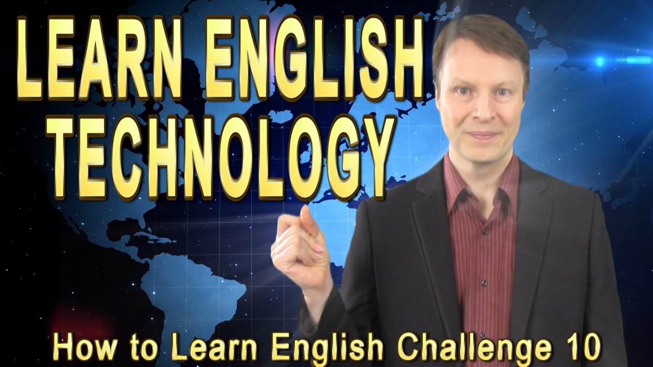 How to Learn English - Challenge 10 - Learn English with Steve Ford ...