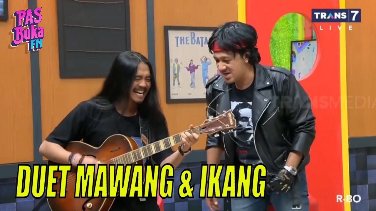 Penampilan Mawang dan Ikang Bikin Ngakak | PAS BUKA FM (24/03/23) Part ...