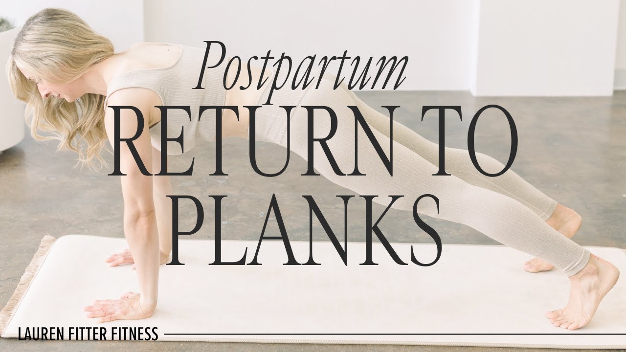 10 Minute Postpartum Return to Planks Workout - how to return to planks ...