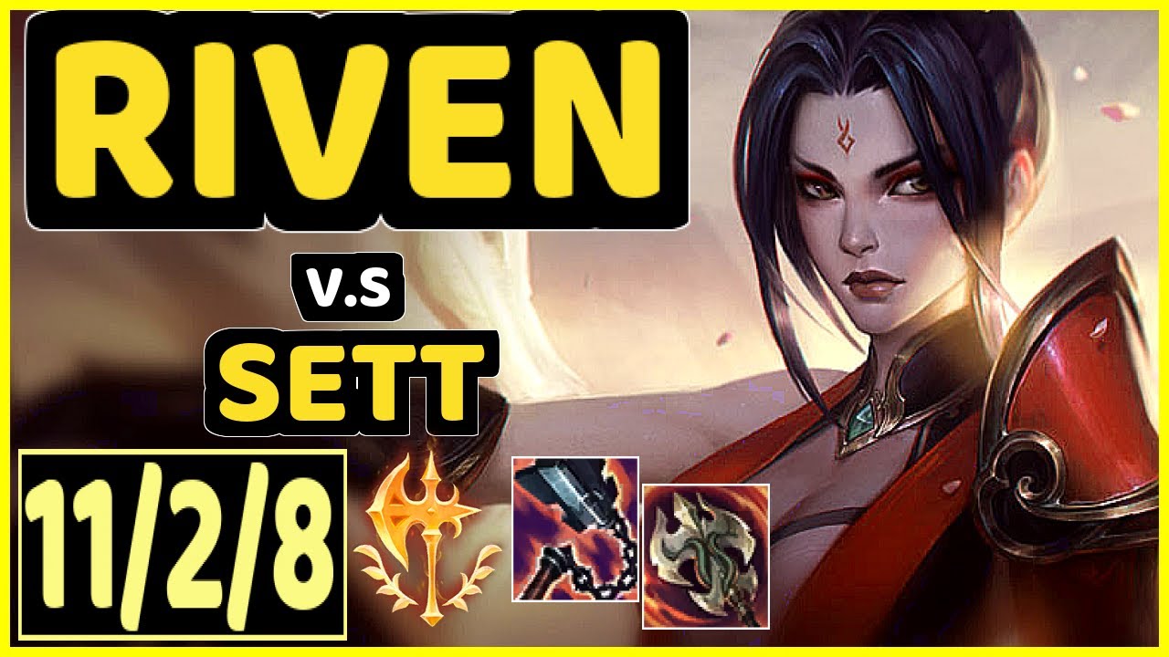 RIVEN vs SETT - 11/2/8 KDA TOP GAMEPLAY - EUW Ranked DIAMOND - YouTube