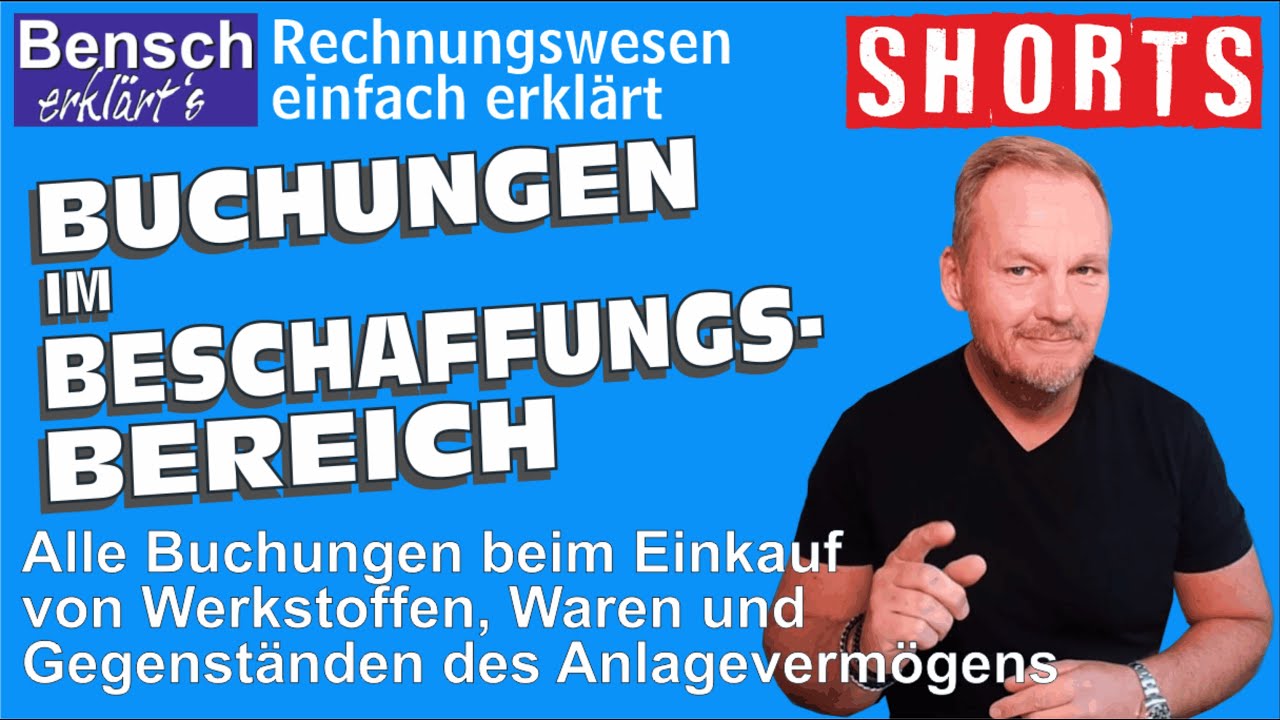 Buchungen im Beschaffungsbereich: Alle Buchungen beim Einkauf von ...