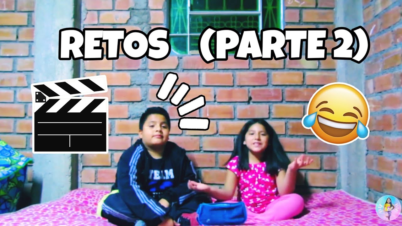 RETOS con mi PRIMO (Parte 2)/ Luana Castillo - YouTube