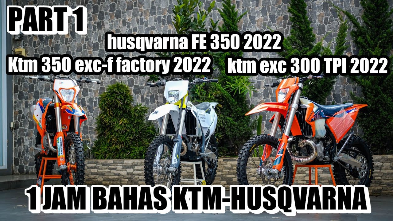 1 JAM BERSAMA KTM-HUSQVARNA Limited Edisi & Supermoto 300cc 2T injeksi ...