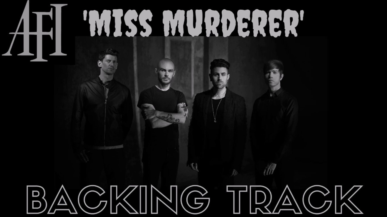 AFI - 'Miss Murder'- Backing Track (Full) - YouTube