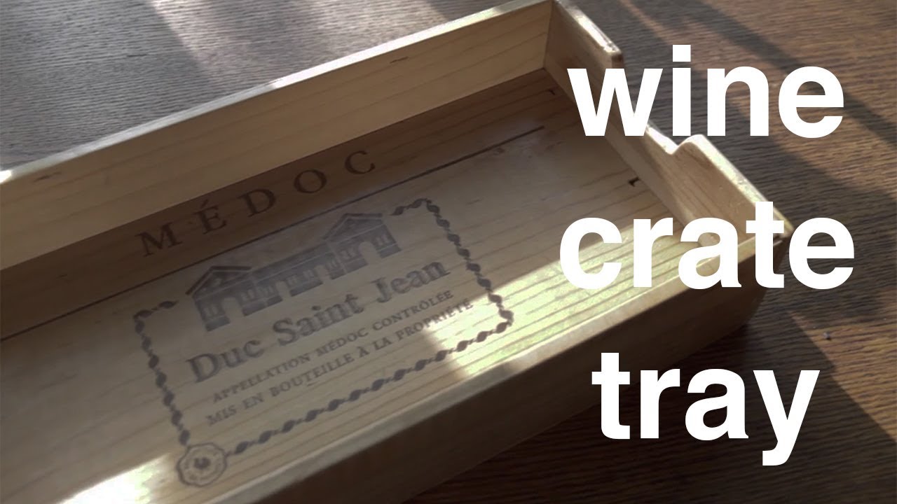 making a simple tray from a wine box - YouTube