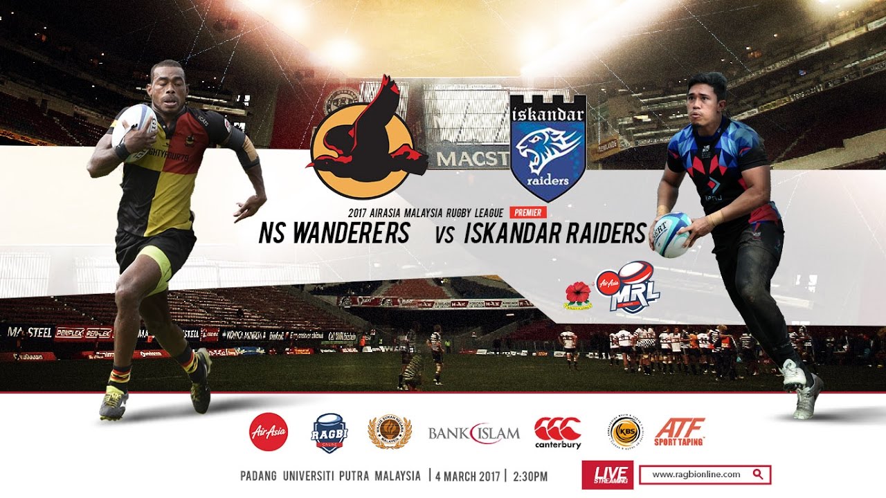 2017 AIRASIA MRL | NS WANDERERS VS ISKANDAR RAIDERS - YouTube