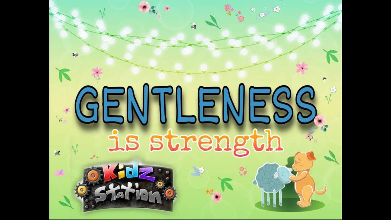 Gentleness is Strength - YouTube