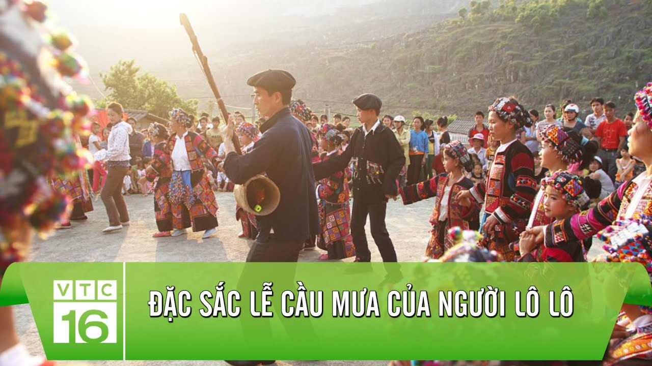 Đặc sắc lễ cầu mưa của người Lô Lô | VTC16 - YouTube