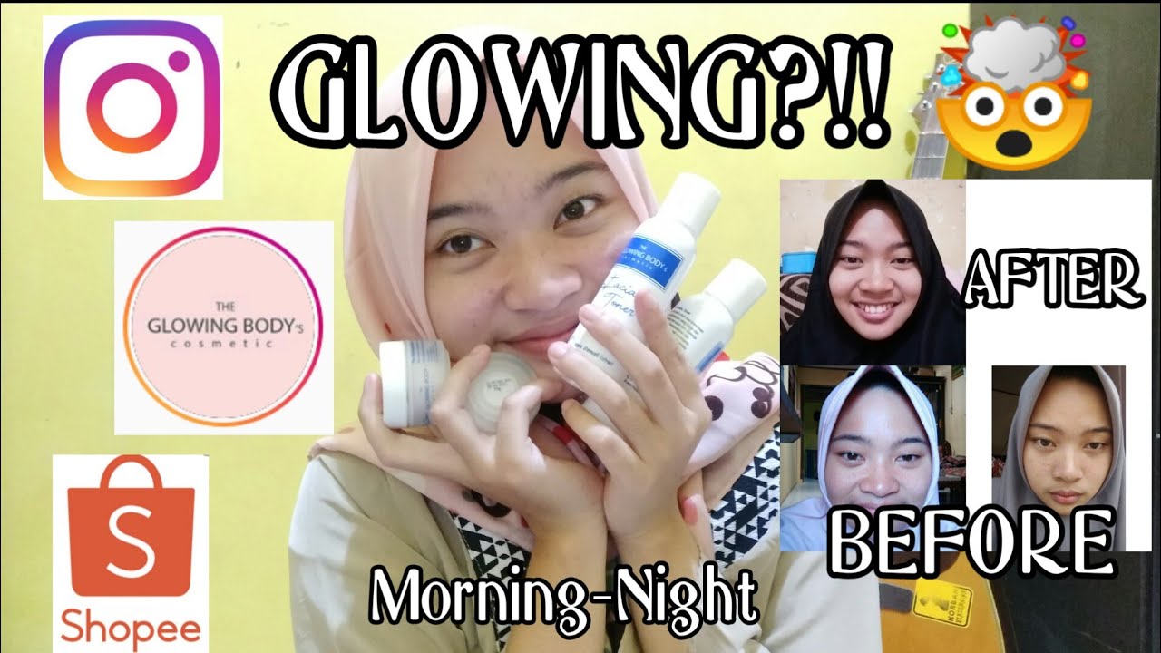 MORNING AND NIGHT SKINCARE ROUTINE + REVIEW PRODUK GLOWING 🦋!!! ~ Aziza ...