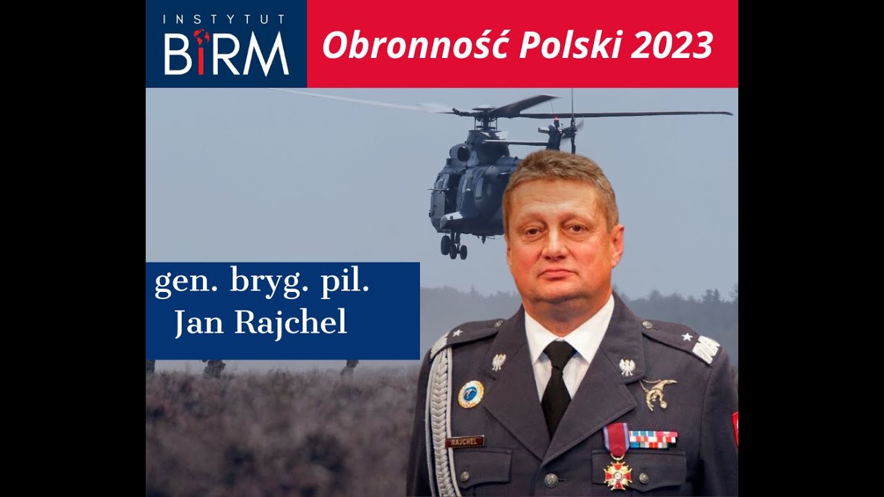 gen. bryg. Jan Rajchel - Obronność Polski 2023 - YouTube