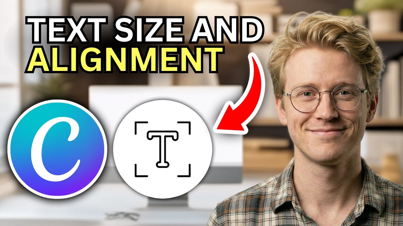 How to Customize Text Size and Alignment in Canva - Easy Guide 2026 ...