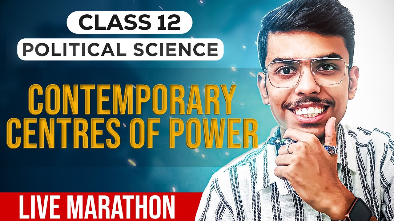 Contemporary Centres of Power Class 12 Political Science One Shot for ...