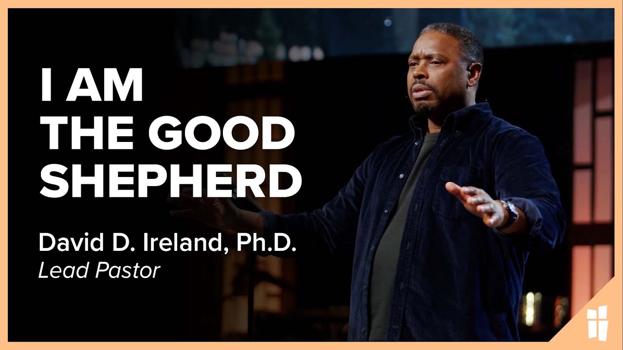 I AM the Good Shepherd - David D. Ireland, Ph.D 12.18.22 - YouTube