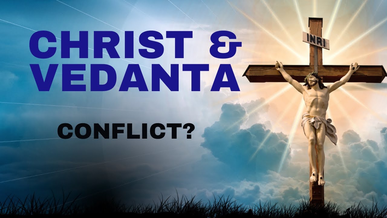Christ and Vedanta | Christianity || Meditation and Christ - YouTube