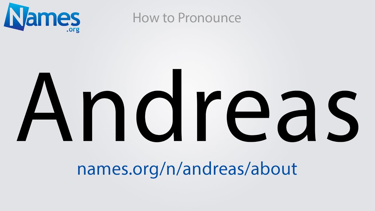 How to Pronounce Andreas - YouTube