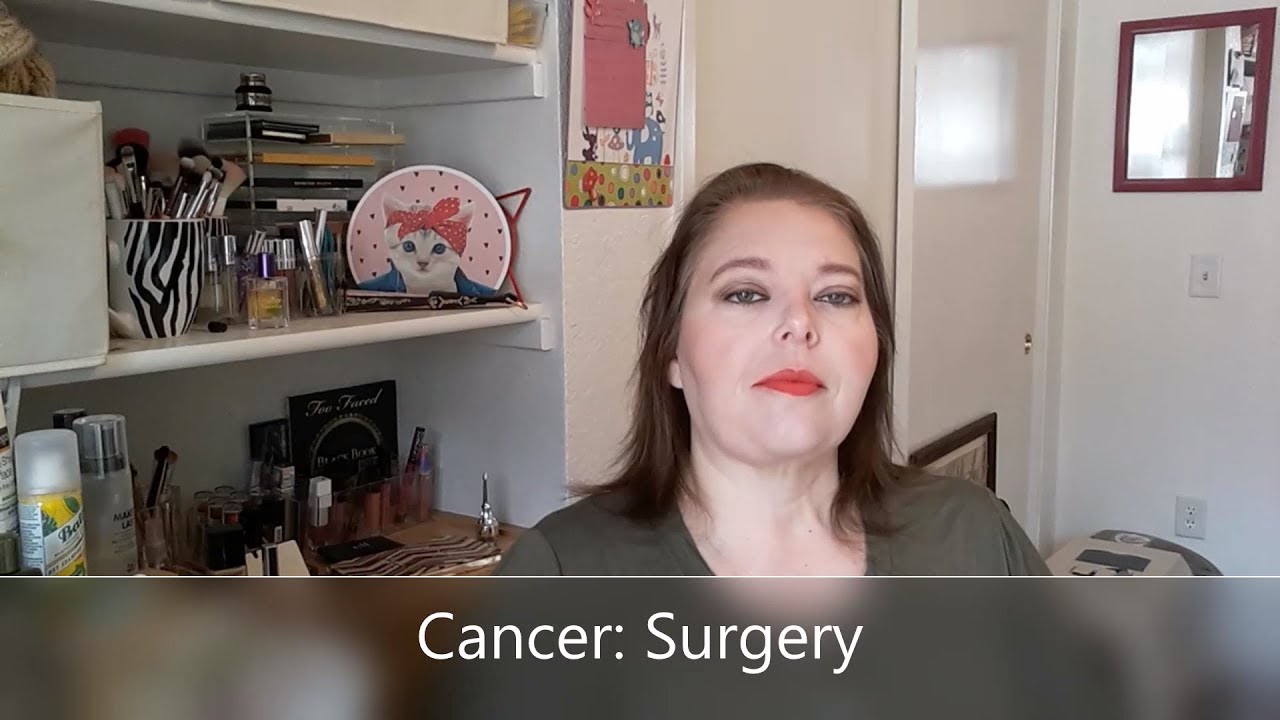 Cancer: Surgery February 2019 - YouTube